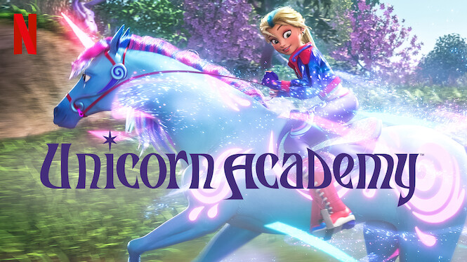 Unicorn Academy (2023) - Netflix | Flixable